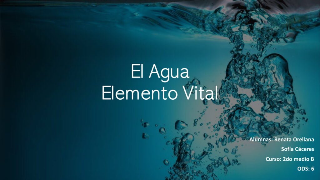 El Agua Elemento Vital – Trabajo Alumnas Renata Orellana y Sofía ...
